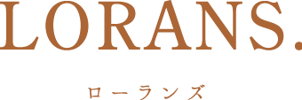 LORANS. –ローランズ–