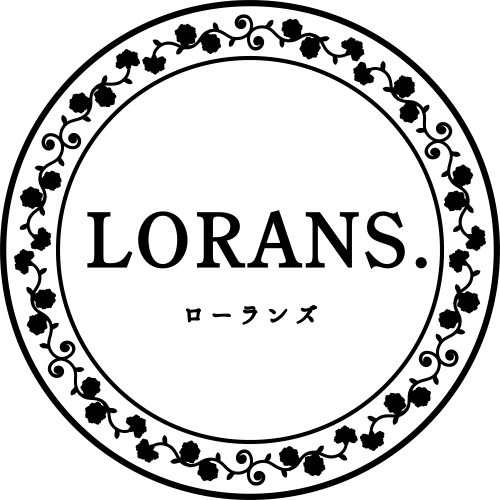 LORANS. –ローランズ–
